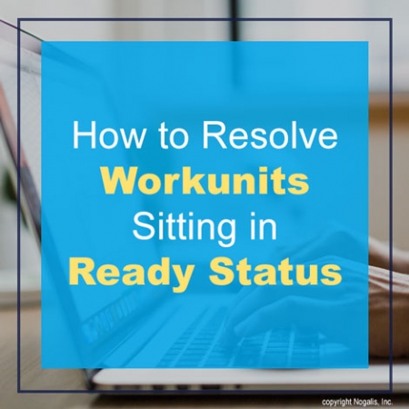 How to Resolve Workunits Sitting in Ready Status