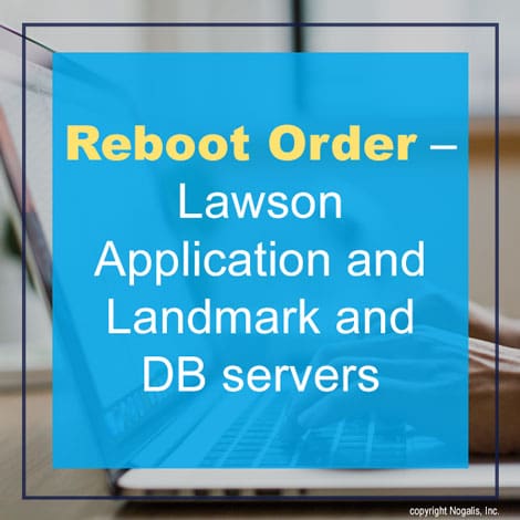 Reboot Order – Lawson Application and Landmark and DB servers